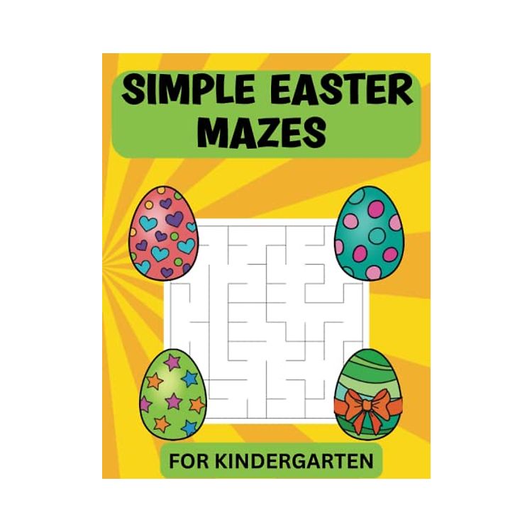 Simple Easter Mazes For Kindergarten: Fun Easy Maze Puzzles For ...