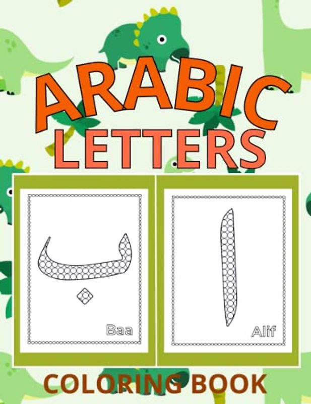 Arabic Letters Coloring Book: Arabic Alphabet Coloring Book For Kids ...