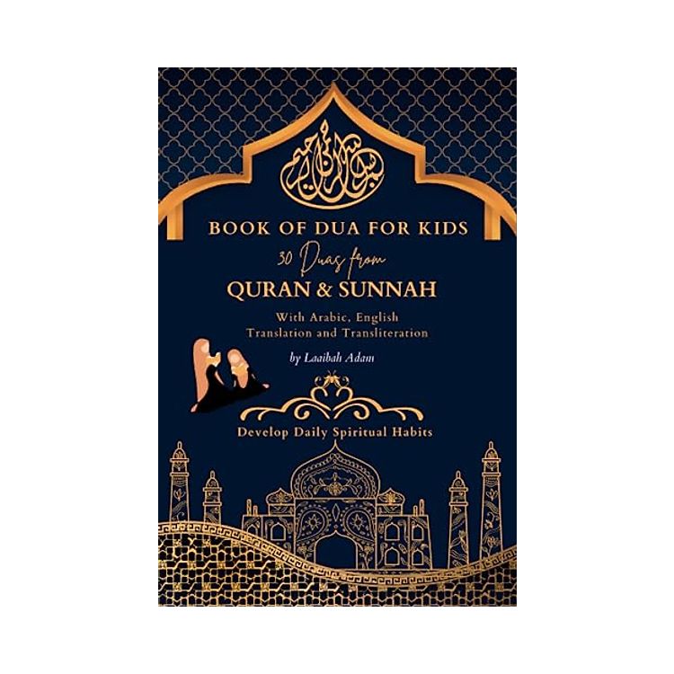 Book of Dua for Kids: 30 Duas from Quran & Sunnah| With Arabic, English ...