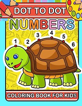 Numbers Dot To Dot Coloring Book For Kids: Animals Coloring Art Books ...