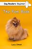 Dog Readers: Beginner The Pom Book: Preschool PreK Kindergarten 1st ...