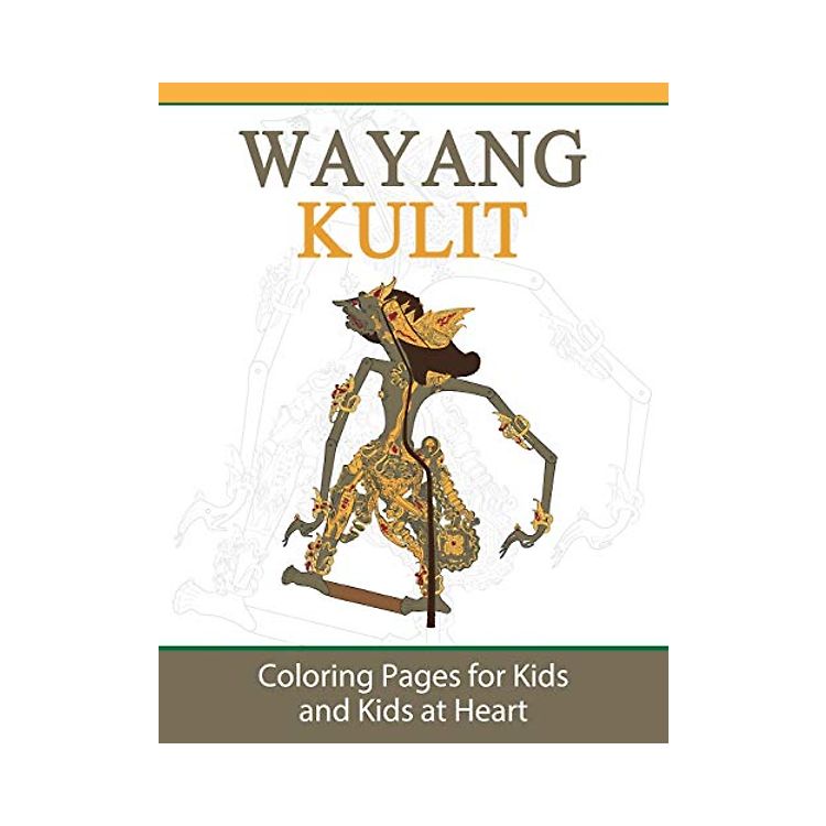 Wayang Kulit: Coloring Pages for Kids and Kids at Heart (Hands-On Art ...