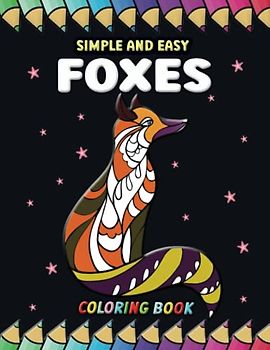 Simple And Easy Foxes Coloring Book: Awesome Red Fox, Fennec Fox ...