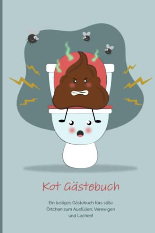 Kot Gästebuch: Klo Gästebuch zum Ausfüllen, Verewigen und Lachen ...