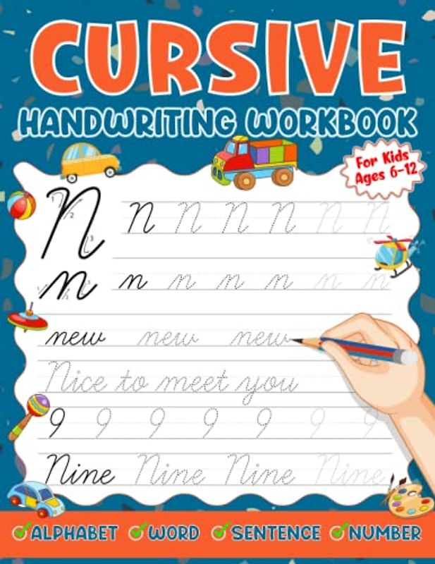 Cursive Handwriting Workbook For Kids Ages 6-12: Beginning Cursive ...