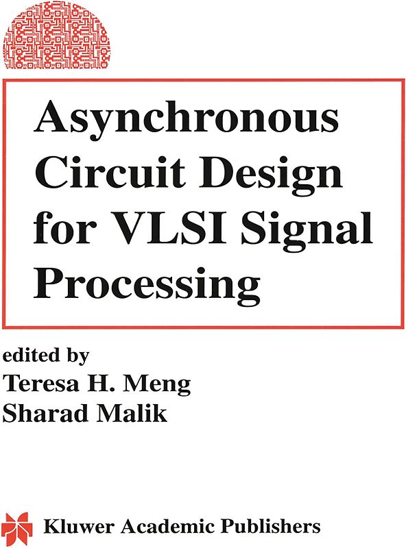 Asynchronous Circuit Design for VLSI Signal Processing gebraucht kaufen