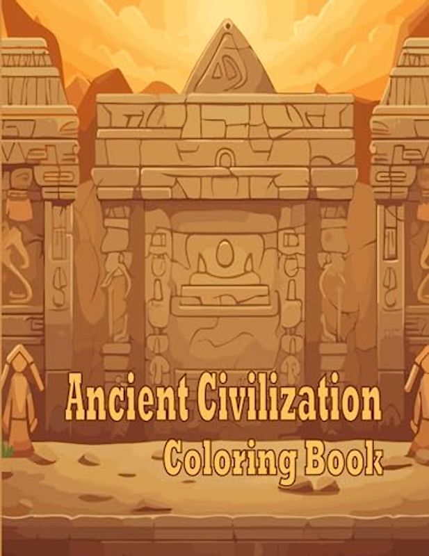 Ancient Civilization Coloring Book: A Wonderful Coloring Illustrations ...