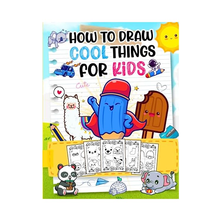 How To Draw Cool Things For Kids: Fun activity book offering easy steps ...