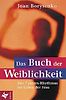 Das Buch der Weiblichkeit gebraucht kaufen