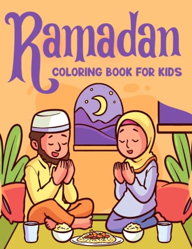 Ramadan Coloring Book For Kids: Ramadan Colouring Book For Muslim Kids ...