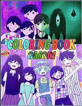 Omori Coloring Book for Fan Boys Girl Teen Kid Student: 30+ Great Omori ...