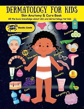 Dermatology for kids: kids book about skin color , skin anatomy ...