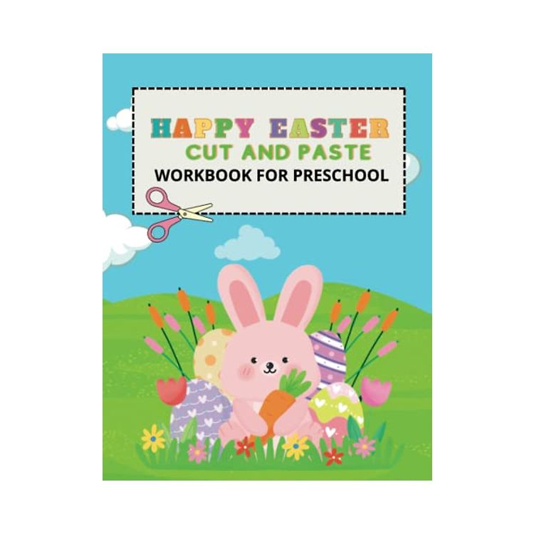 Happy Easter Cut and Paste Workbook for Preschool: Coloring and Cutting ...