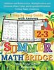 The Summer Math Bridge: A workbook for Grades 2 to 3: Addition ...