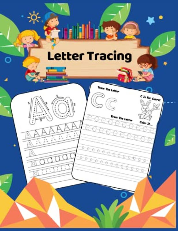 Letter Tracing for Kids Ages 3-5: Alphabet Handwriting Practice ...