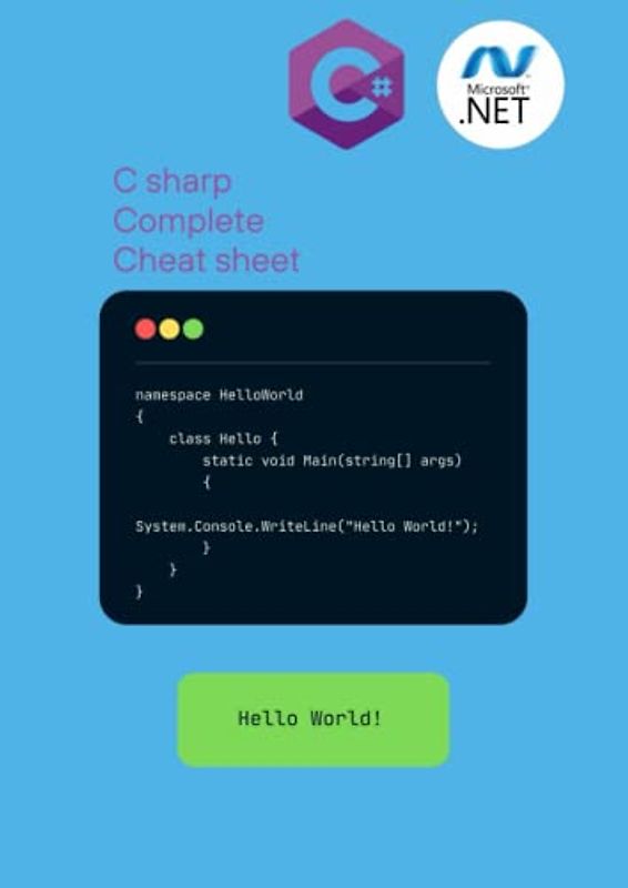 C sharp Complete Cheatsheet: A complete cheatsheet for C# and .Net ...