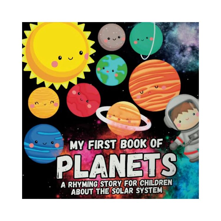 My First Book Of Planets: A Rhyming Story For Children About The Solar ...