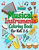Musical Instruments Coloring Book for Kids: Learning Musical ...