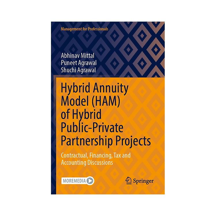 Hybrid Annuity Model (HAM) of Hybrid Public-Private Partnership ...