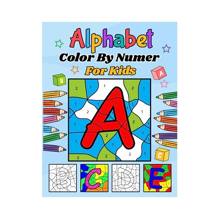 Alphabet Color By Number For Kids: Alphabet Letters Coloring Book, Back ...