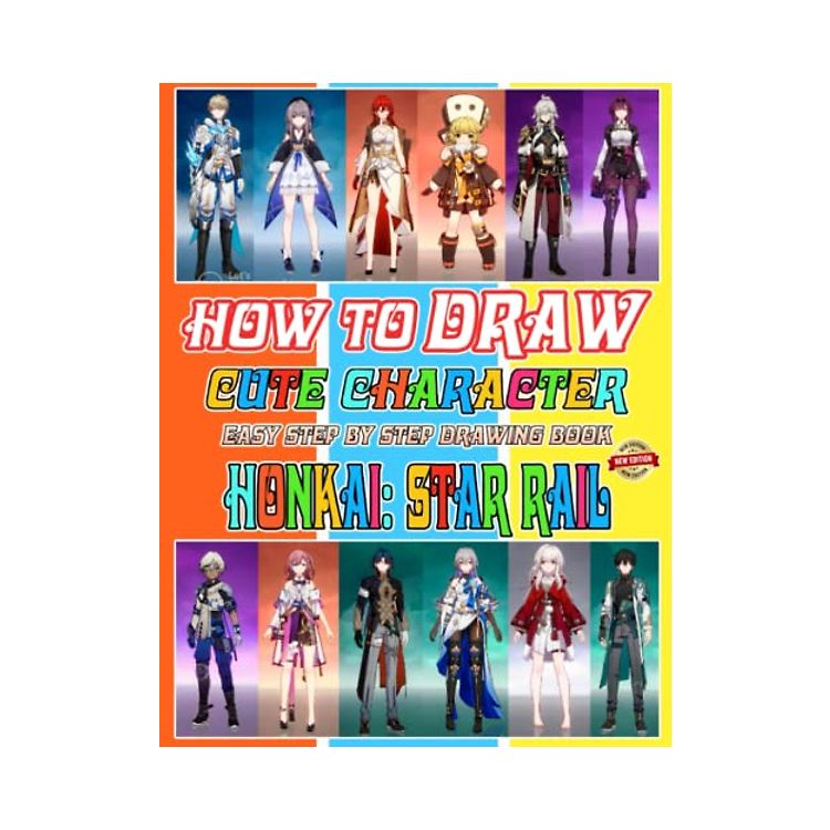 How to Draw Honkai and Coloring Book for Fan Men Teen Women: Learn How ...