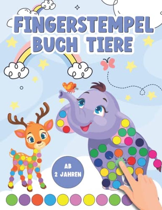 Fingerstempelbuch Tiere ab 2 Jahren: Das große Fingerstempel Buch mit ...