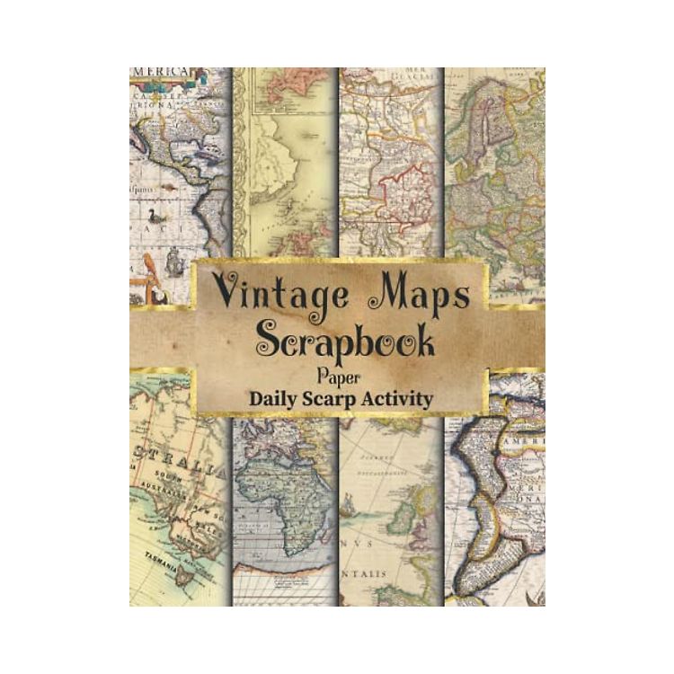 Vintage Maps Scrapbook Paper: Aged World Map, Travel Map Sheets Album ...