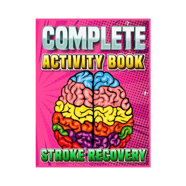 Complete Activity Book For Stroke Recovery: Brain Exercises Activities ...