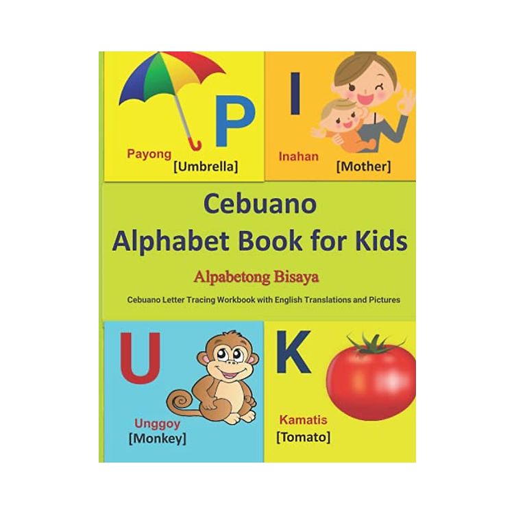 Cebuano Alphabet Book for Kids: Alpabetong Bisaya | Cebuano Letter ...
