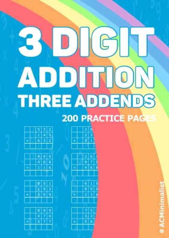 3 Digit Addition Three Addends 200 Practice Pages: Triple Digit Addition With Three Addends ...