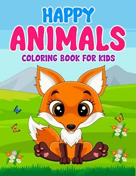 Happy Animals Coloring Book For Kids: Fun and Easy Cute Animals ...