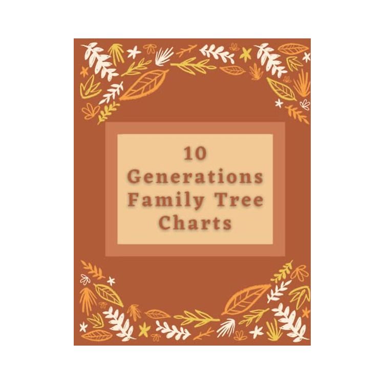 10 Generations Family Tree Charts To Fill In: Ancestry Tree Organizer ...