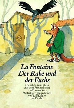Der Rabe und der Fuchs. Die schönsten Fabeln gebraucht kaufen