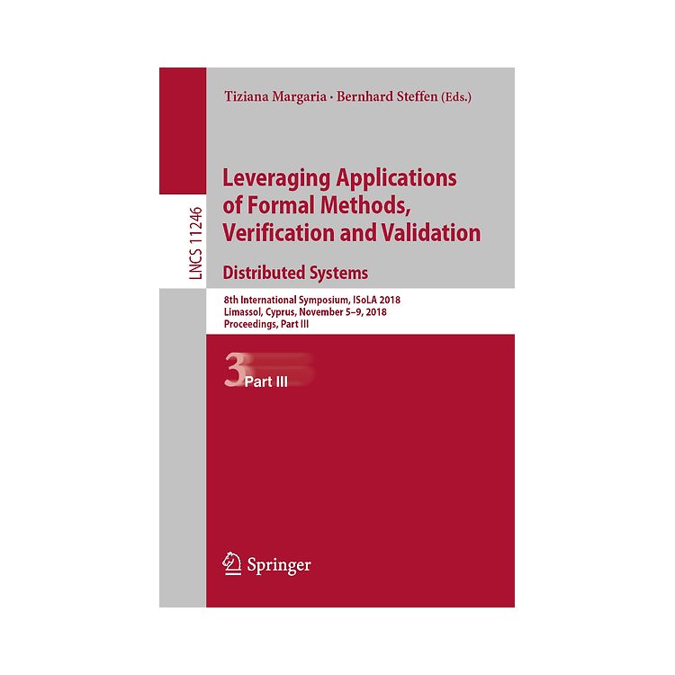 Leveraging Applications Of Formal Methods Verification And Validation Distributed Systems