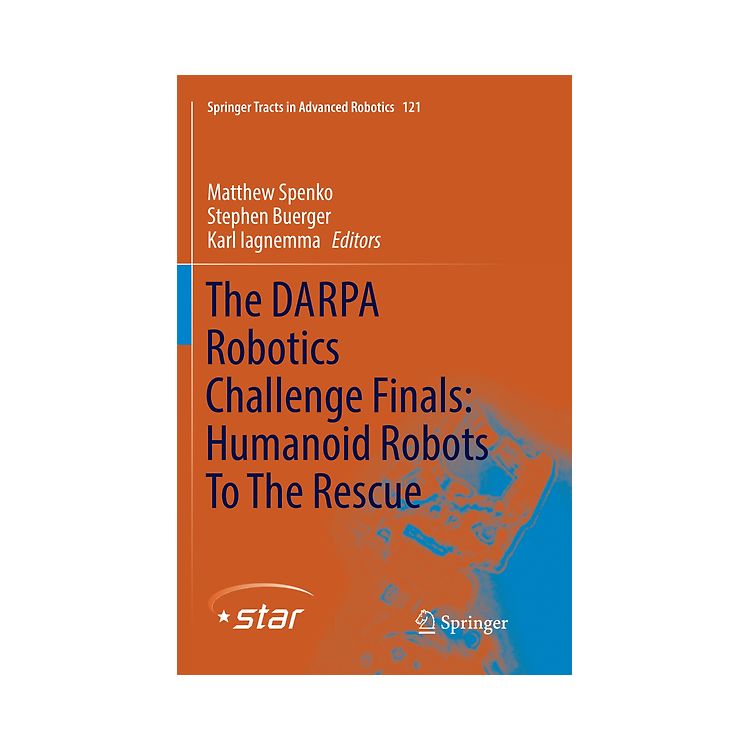 The DARPA Robotics Challenge Finals: Humanoid Robots To The Rescue gebraucht kaufen
