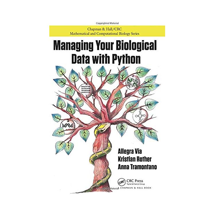 Managing Your Biological Data with Python (Chapman & Hall/Crc ...