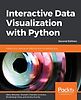 Interactive Data Visualization with Python: Present your data as an ...