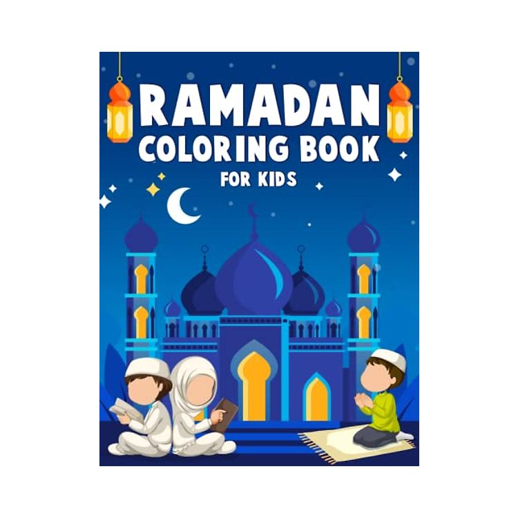 Ramadan Coloring Book for Kids: Cute & Fun Ramadan Coloring Pages with ...