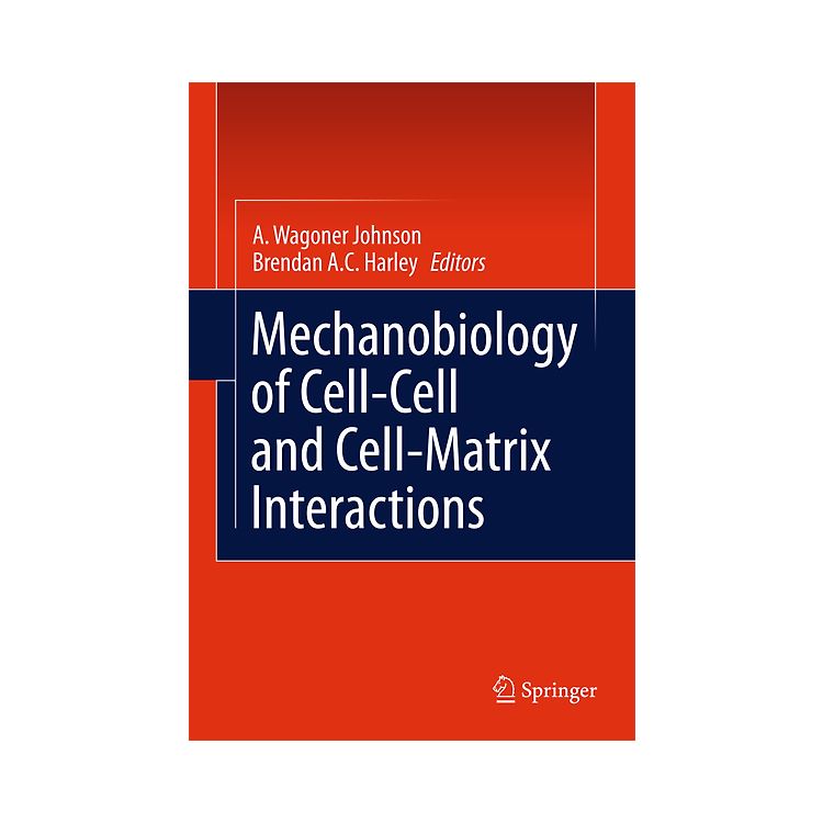 Mechanobiology of Cell-Cell and Cell-Matrix Interactions gebraucht kaufen