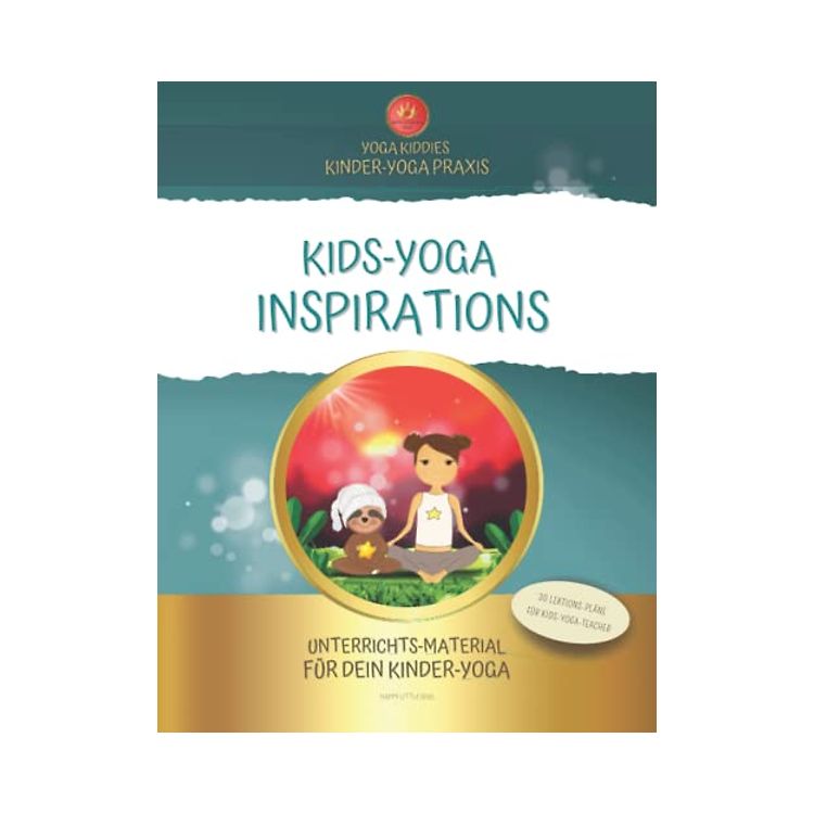 KIDS-YOGA INSPIRATIONS - Unterrichts-Material für deinen freudvollen ...