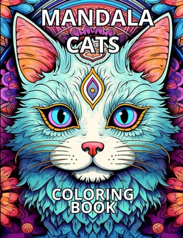 Mandala Cats Coloring Book: Sofisticated original images to color for ...