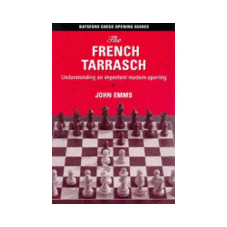 The French Tarrasch: Understanding an importand modern opening ...