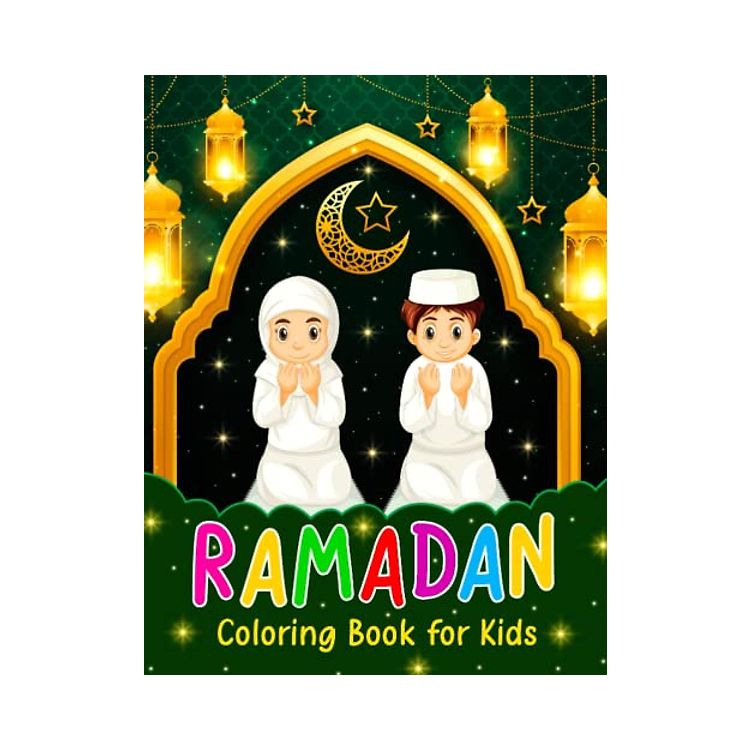 Ramadan Coloring Book for Kids: Easy and Fun Islamic Activity Book for ...