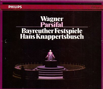 Hans Knappertsbusch & Chor und Orchester der Bayreuther Festspiele: Richard Wagner - Parsifal ...