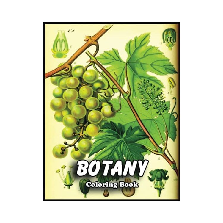 Botany Coloring Book: With 110 Botany Coloring Pages Unleash Your Inner ...