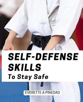 Self-Defense Skills To Stay Safe: Easy And Effective Self-defense Guide ...