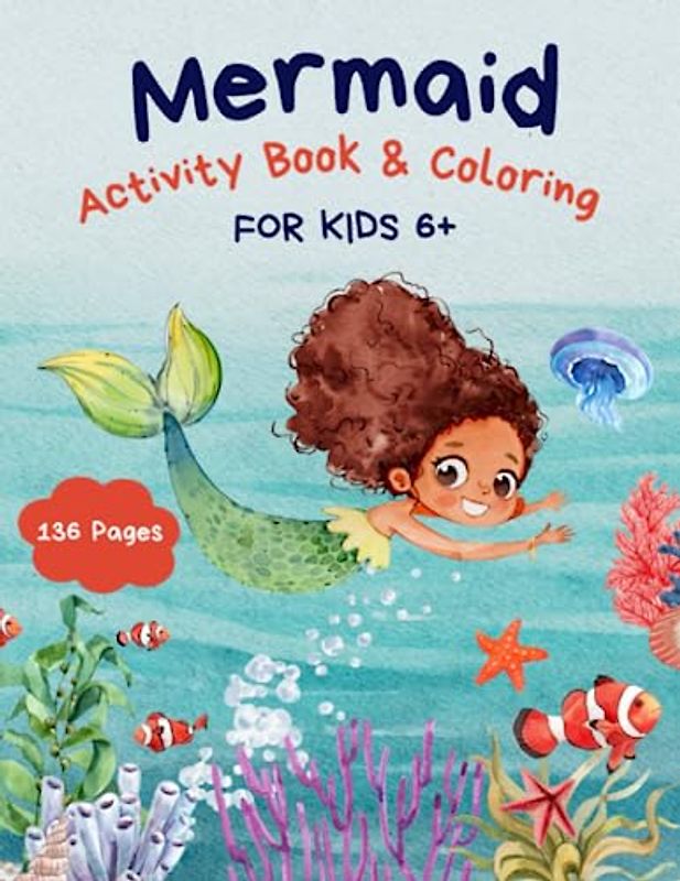 Mermaid Activity Book & Coloring for Kids Age 6+: Fun activities ...