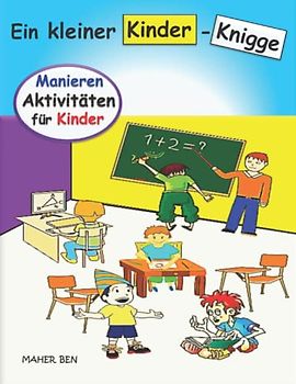 Ein kleiner Kinder-Knigge: Manieren-Aktivitäten für Kinder | Ein ...