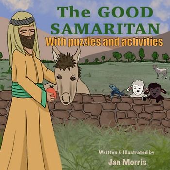 The Good Samaritan in Rhyme: A rhyming version of the parable The Good ...