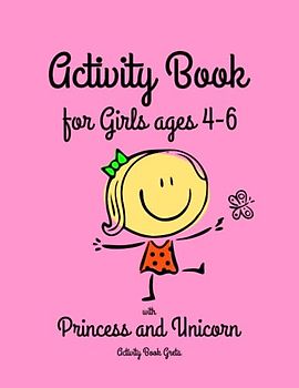 Activity Book for Girls ages 4-6 with Princess and Unicorn ...